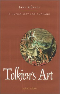 Jane Chance, Tolkien's Art. A Mythology for England. Revised Edition