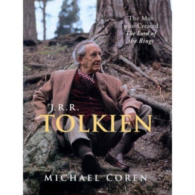 Michael Coren, J.R.R. Tolkien: The Man Who Created The Lord of the ...